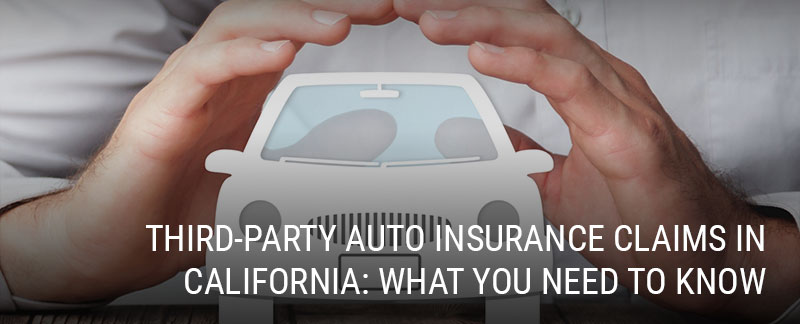 Third-Party Auto Insurance Claims in California: What You Need to Know
